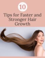 10 Tips for Faster and Stronger Hair Growth! - Top Beauty Magazines